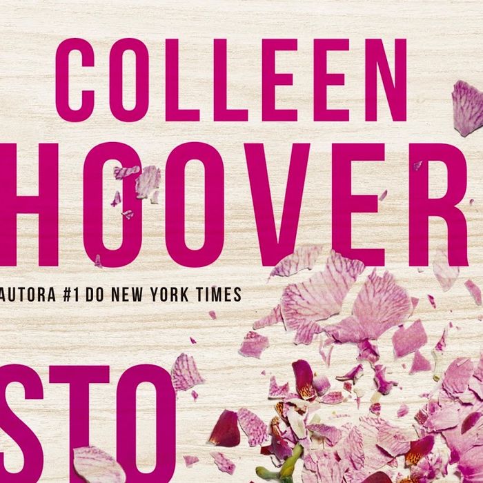 É Assim que Acaba, de Colleen Hoover, e mais livros que deveriam virar ...